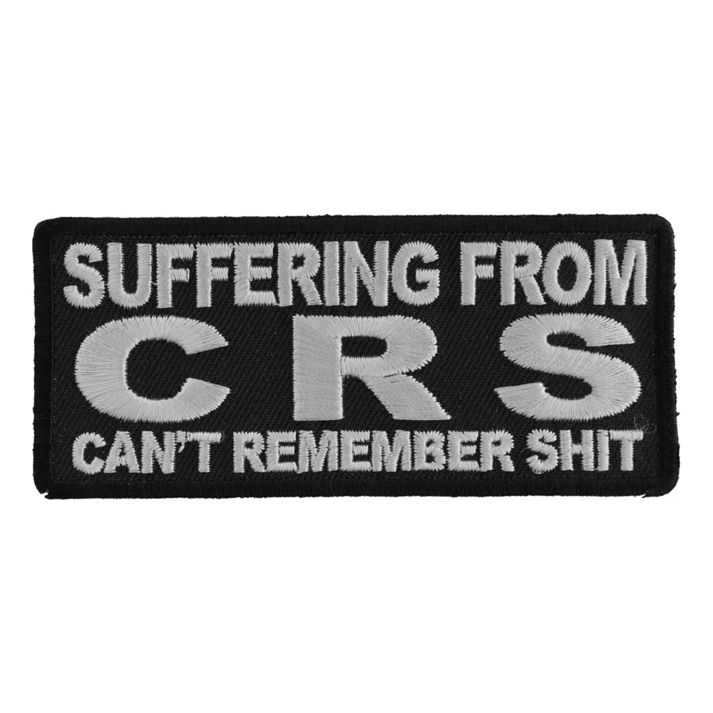 Get Suffering From CRS Can't Remember Shit Patch ...